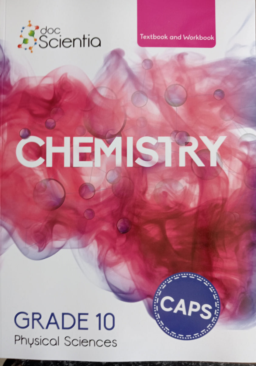 Chemistry Gr 10 Learner Book & Workbook Full Colour (Doc Scientia ...